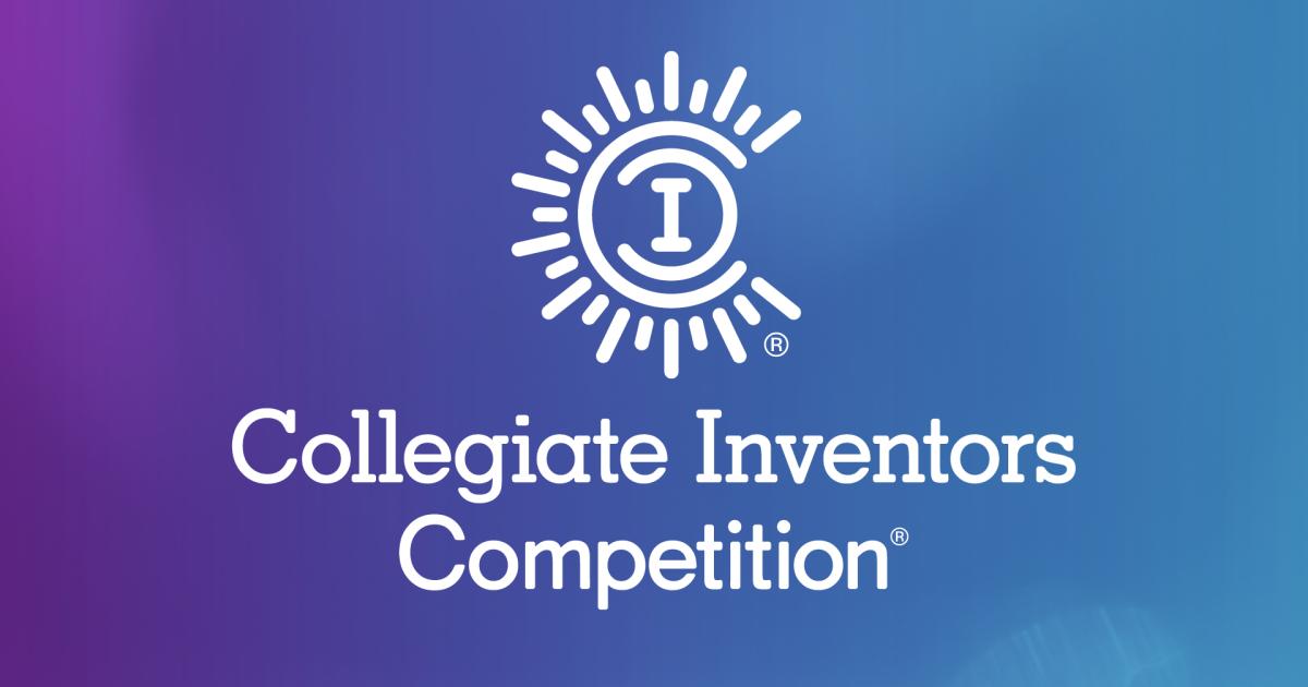 The 2019 Collegiate Inventors Competition | National Inventors Hall of ...